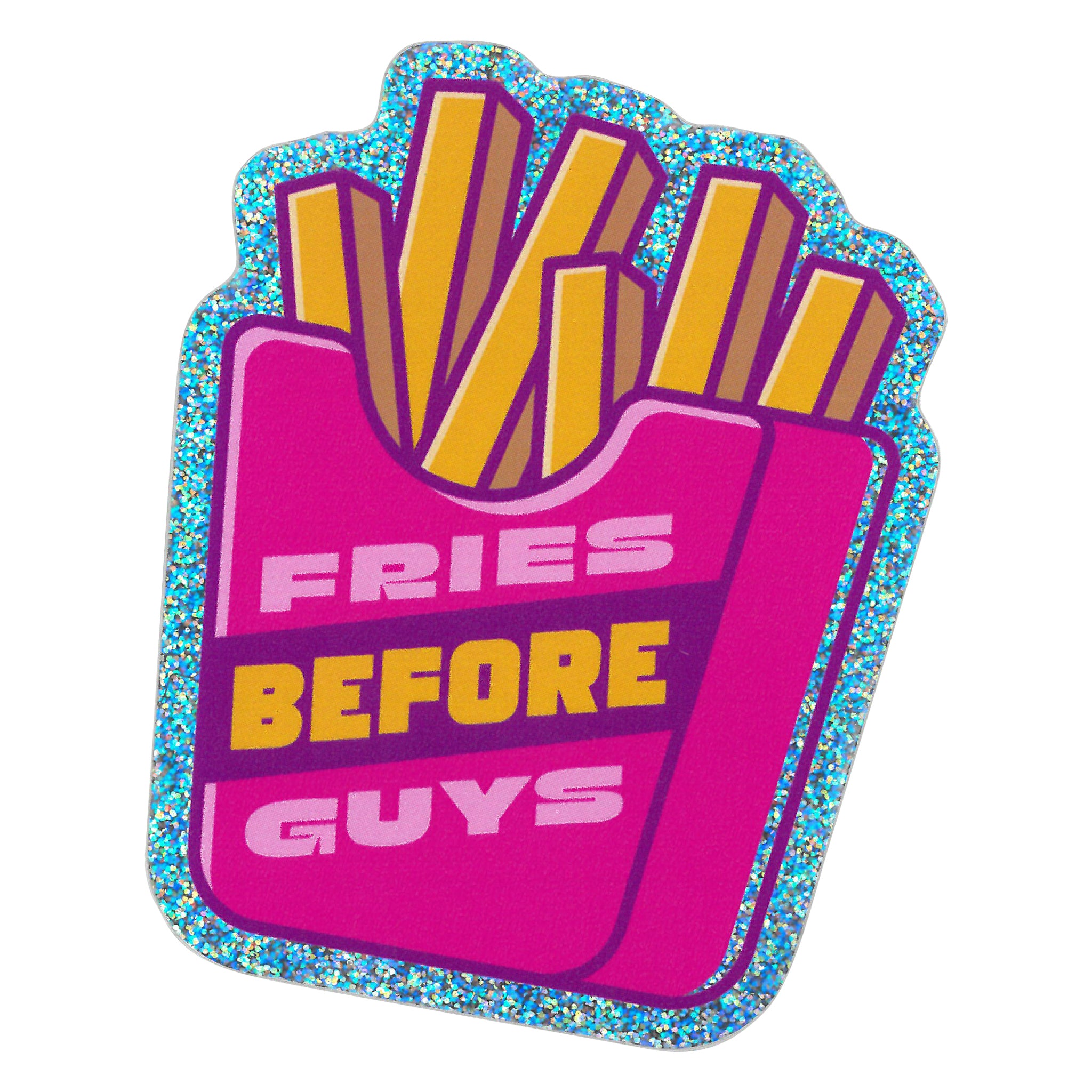 Fries Before Guys Sticker - Varsity Shop
